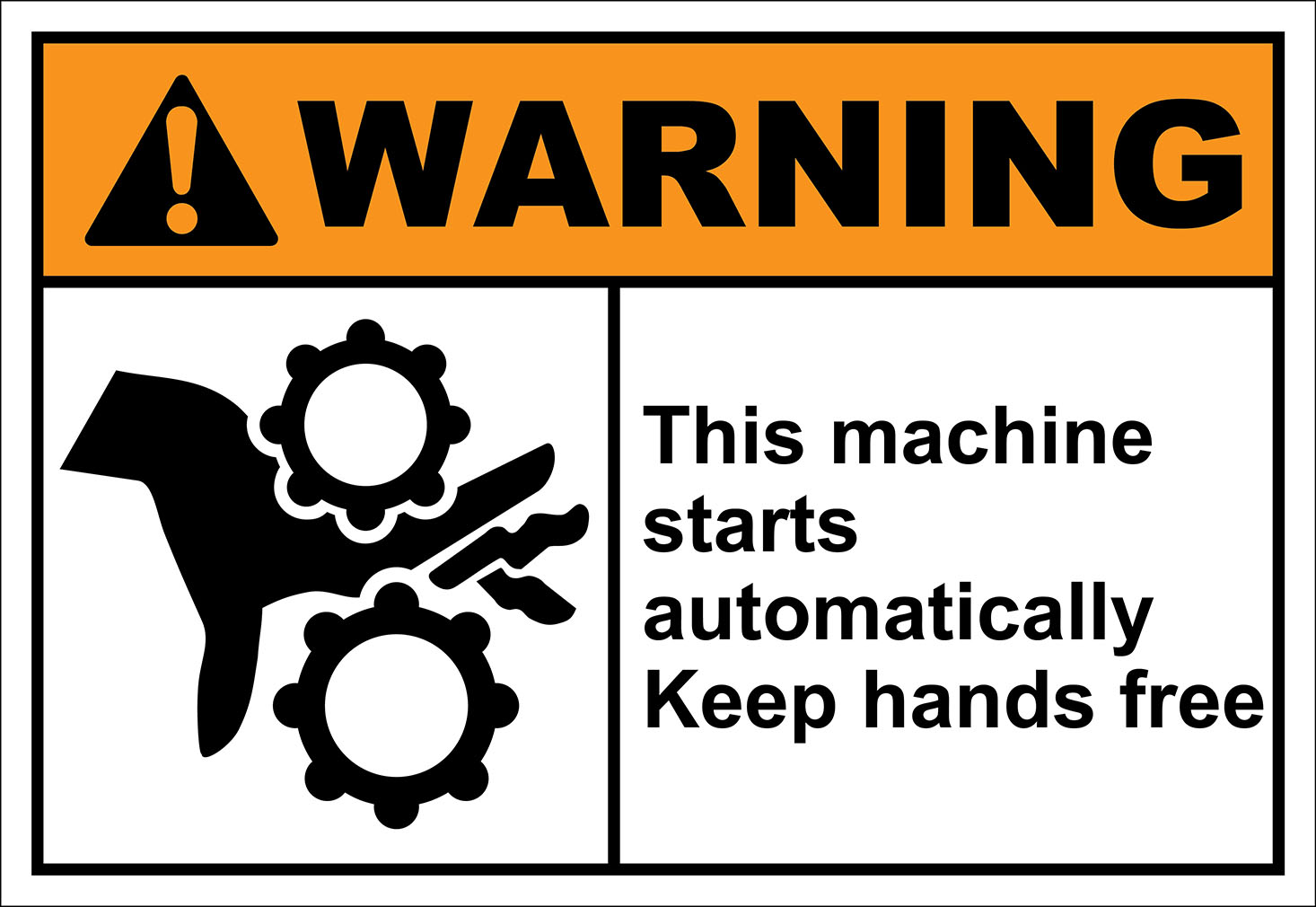 This Machine Starts Automatically Keep Warning OSHA / ANSI LABEL DECAL ...